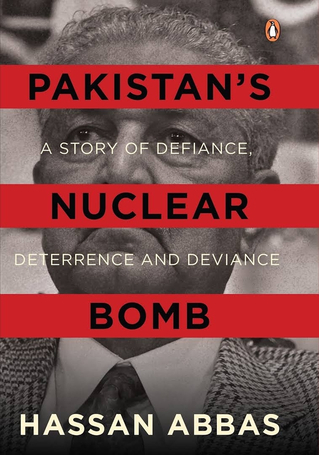 Hassan Abbas’ Book “Pakistan’s Nuclear Bomb” Is A Shoddy Defence Of The ...