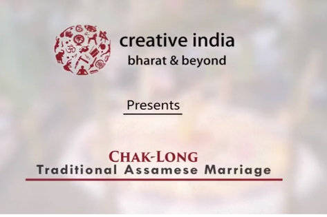 Chak-Lang: An Assamese Wedding