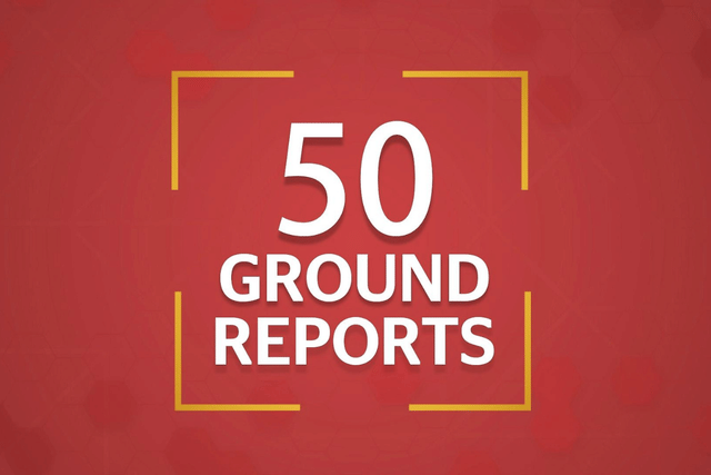 50 Ground Reports: Back Us For The Last Leg Of Our Project